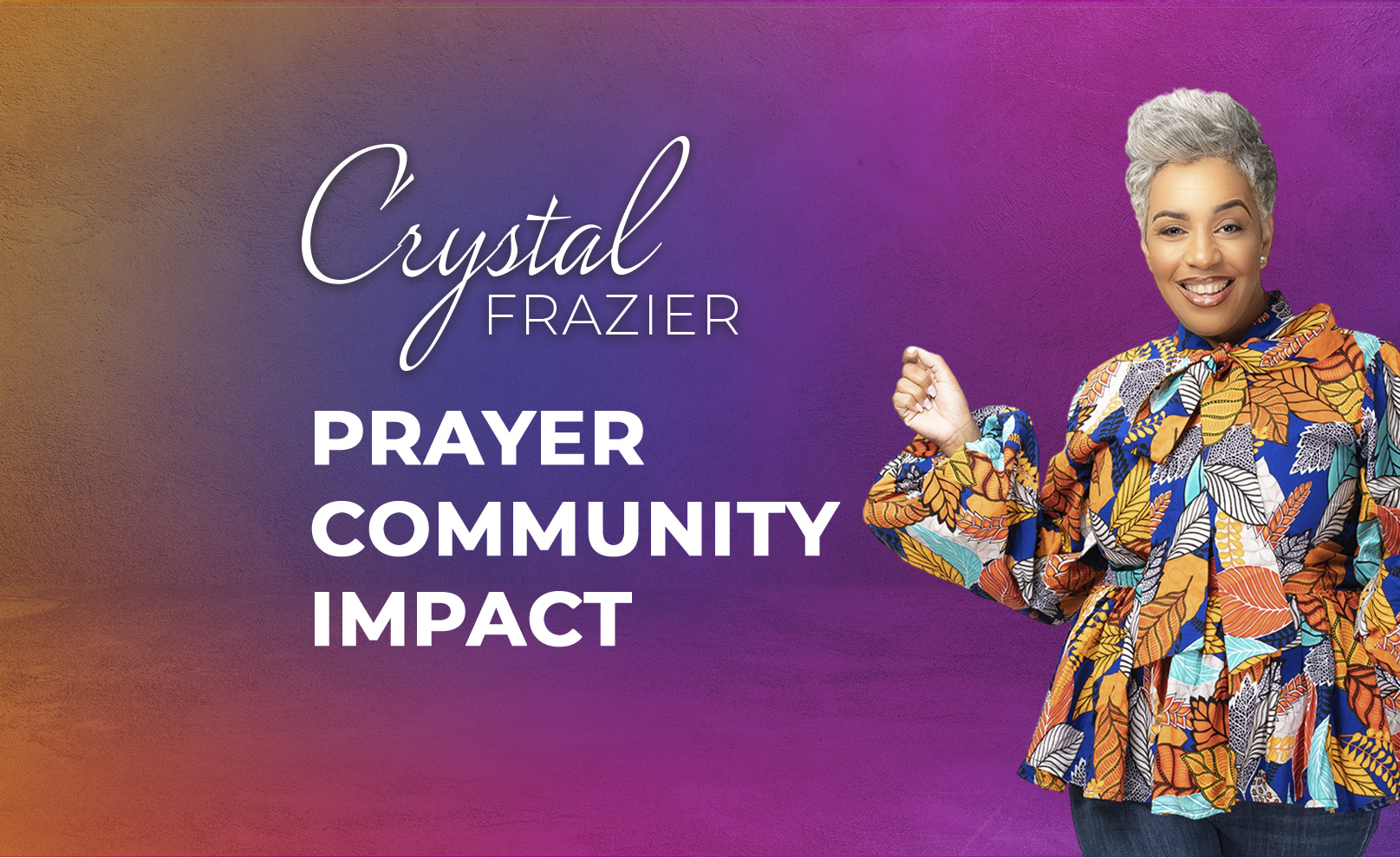 Crystal S. Frazier – Prayer. Community. Impact.
